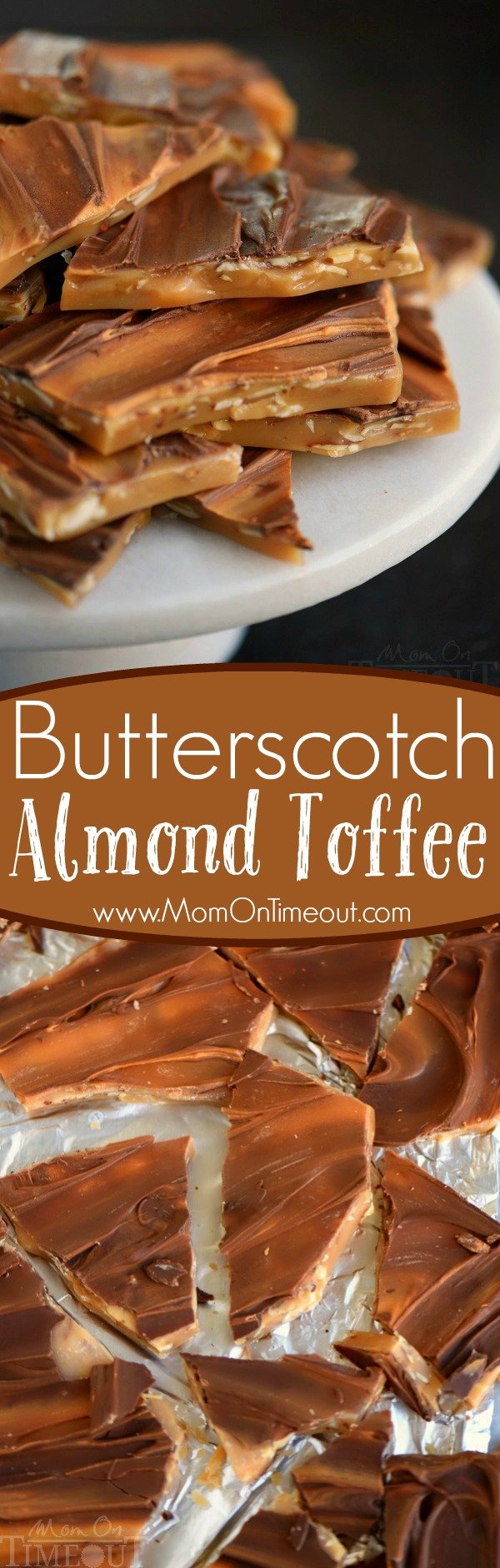 Butterscotch Almond Toffee - Mom On Timeout
