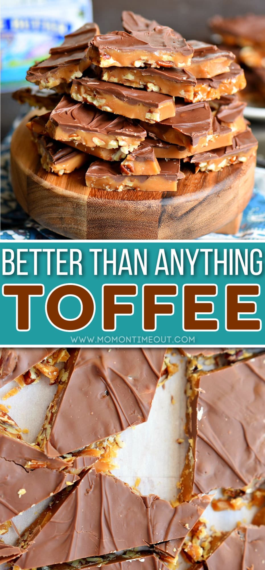 Better Than Anything Toffee Recipe - Mom On Timeout